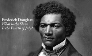 Frederick Douglass: What to the Slave Is the Fourth of July? - Talbot Spy