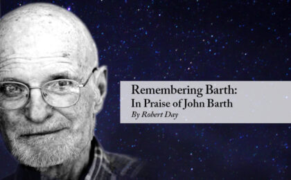 Remembering Barth: In Praise of John Barth by Robert Day - Talbot Spy